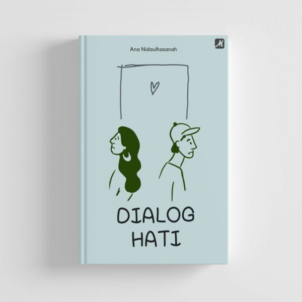 Dialog Hati – Ana Nidaulhasanah – Penerbit Megalitera
